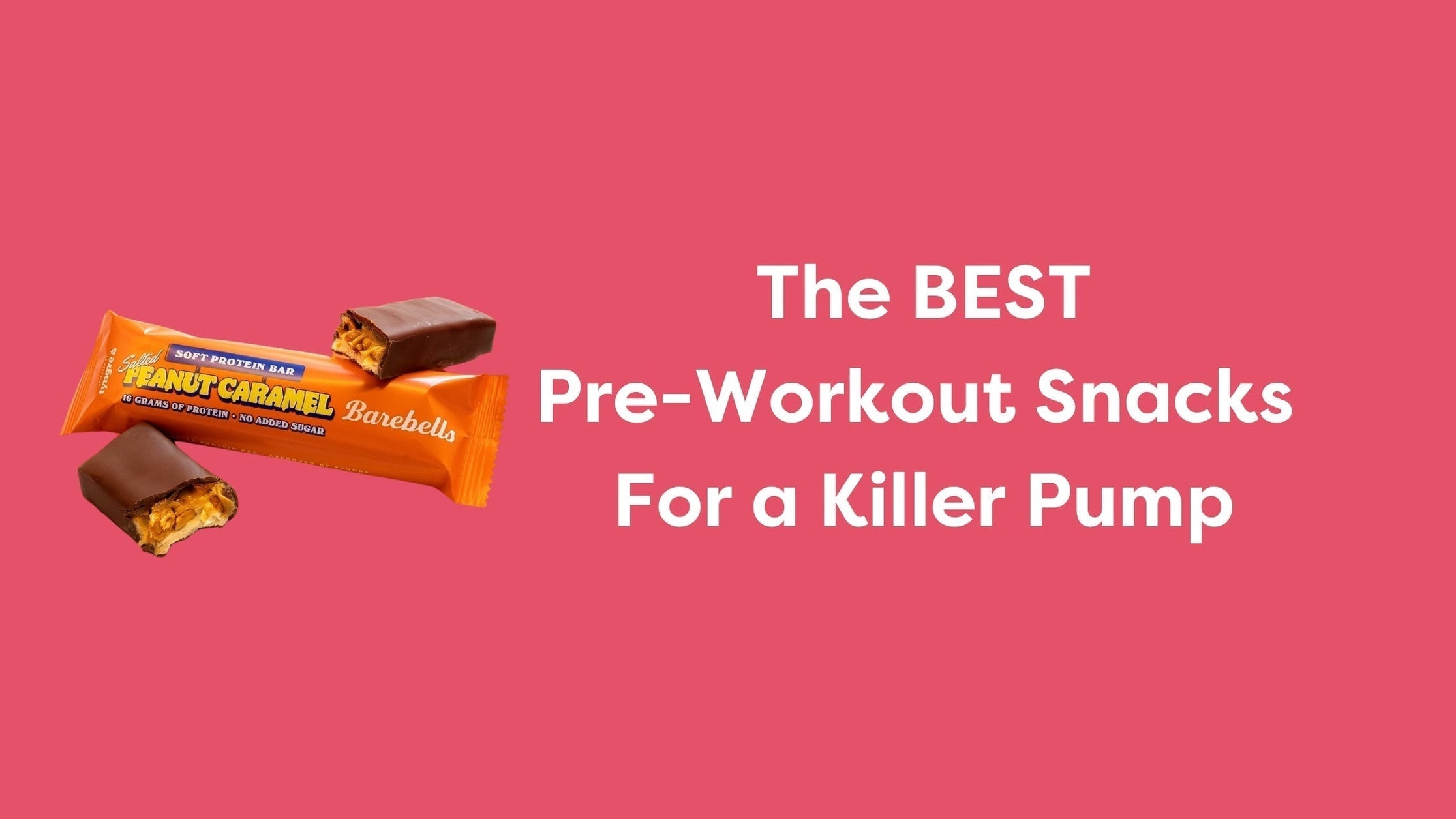 The Best Pre Workout Snack For a Killer Pump — Snackfully
